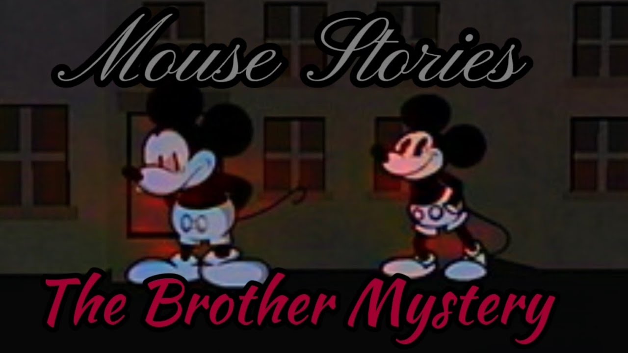 Mouse Stories: The Brother Mystery - YouTube
