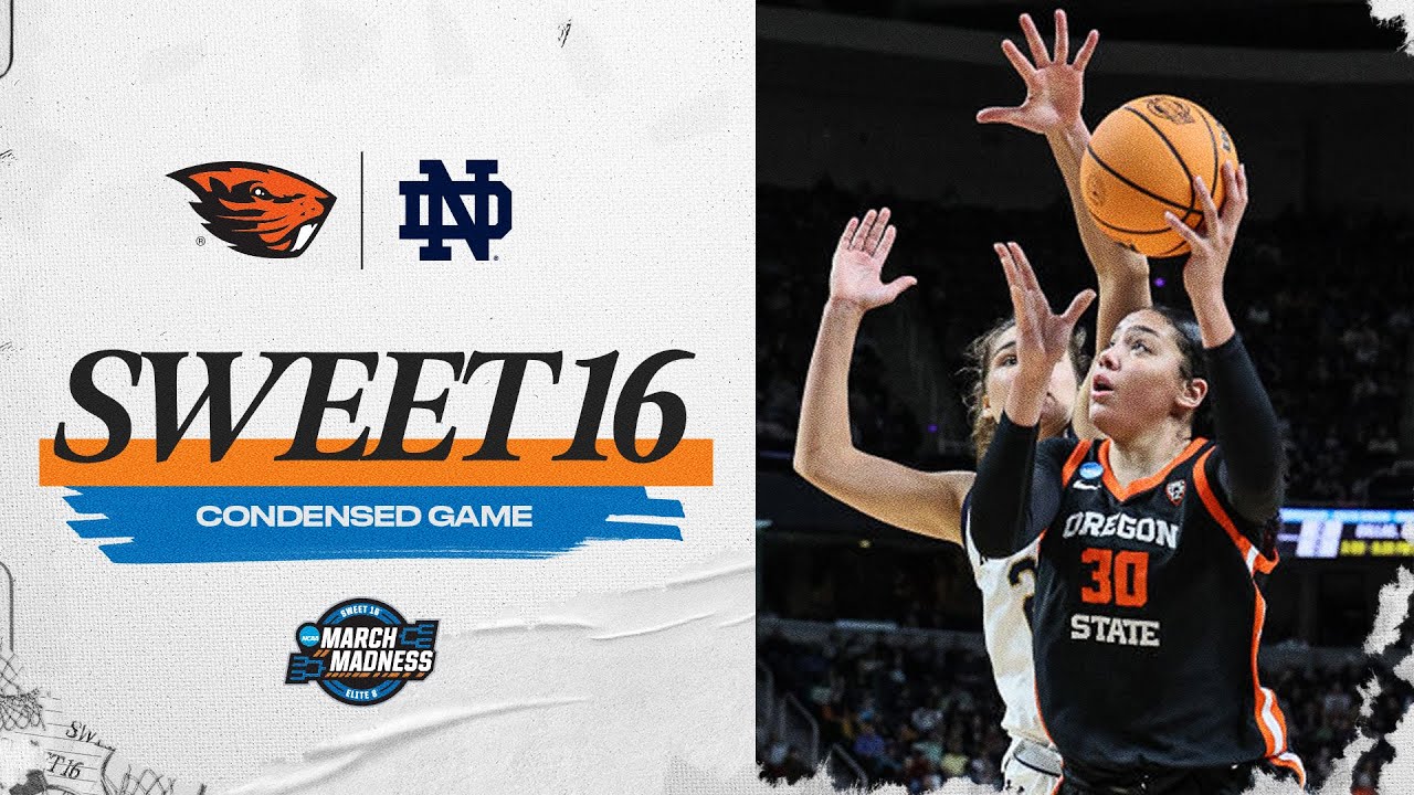 Oregon State vs. Notre Dame - Sweet 16 NCAA tournament extended ...