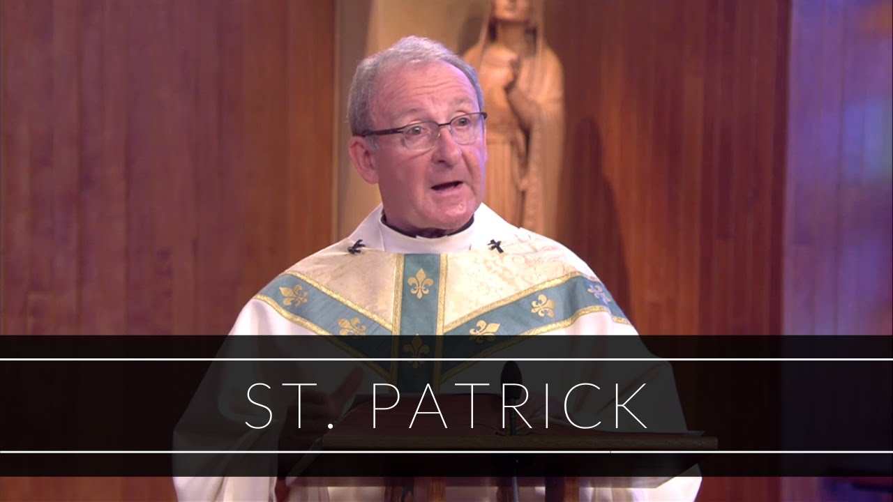 St. Patrick | Homily: Monsignor Liam Bergin - YouTube