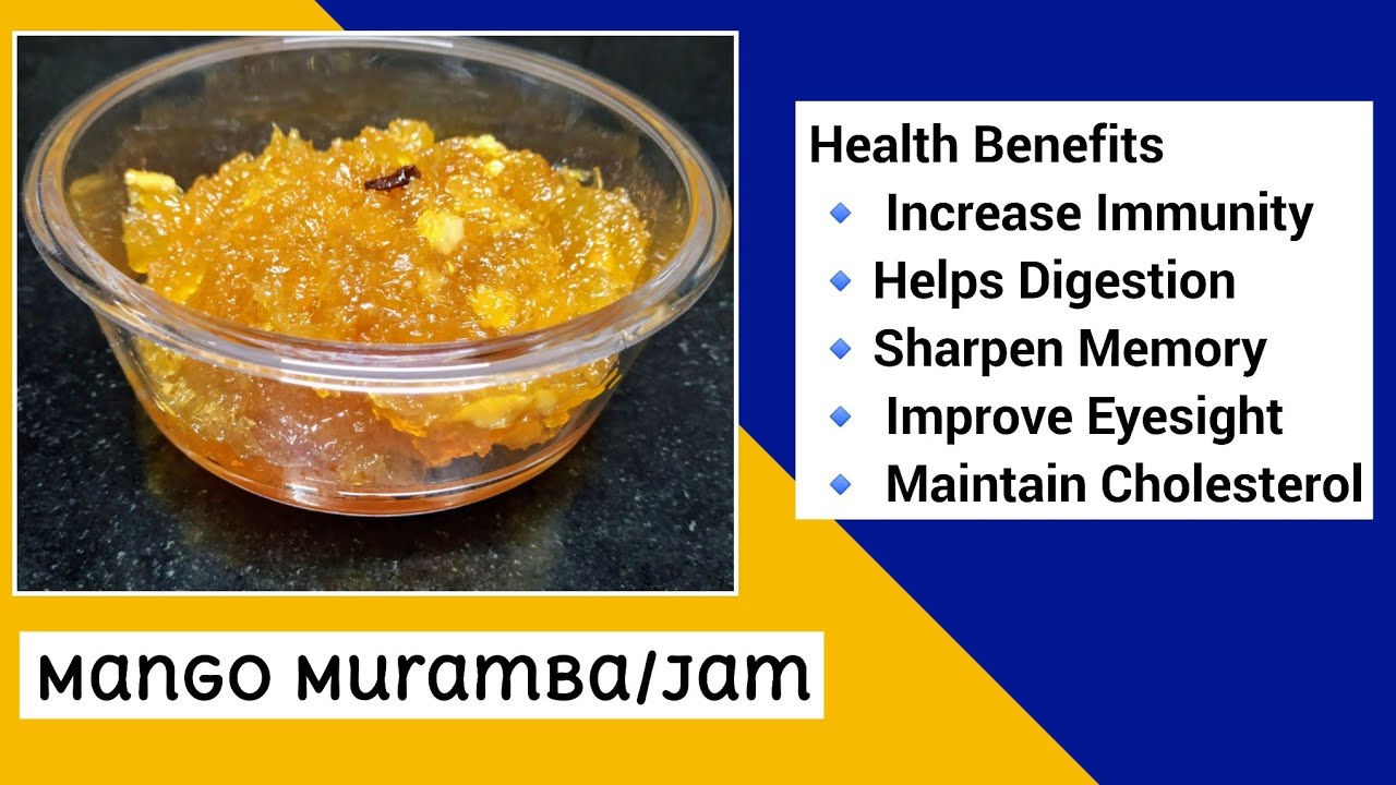 MANGO MURAMBA | MANGO JAM | HEALTHY RECIPE | STAY SAFE | STAY HEALTHY ...