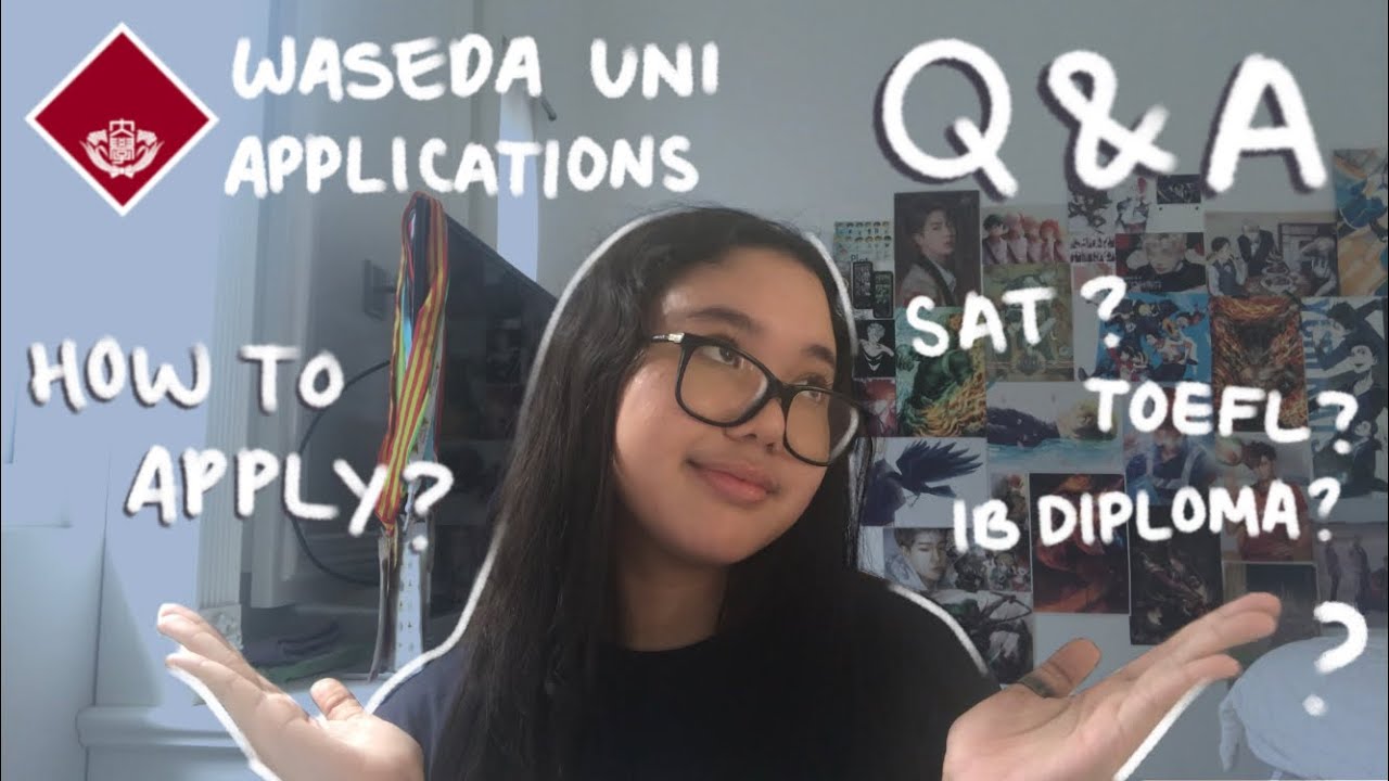 Answering YOUR Questions about Waseda University Applications - YouTube