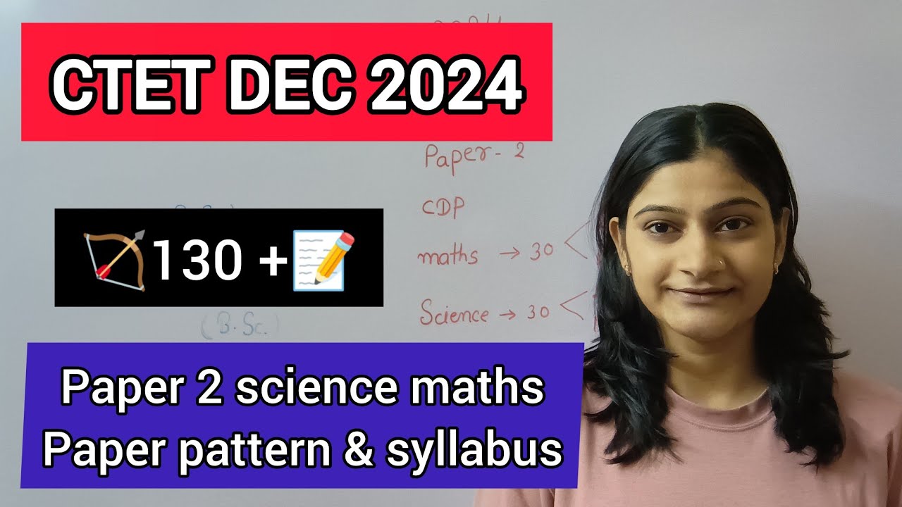 CTET dec notification 2024||CTET paper 2 science maths syllabus & paper ...