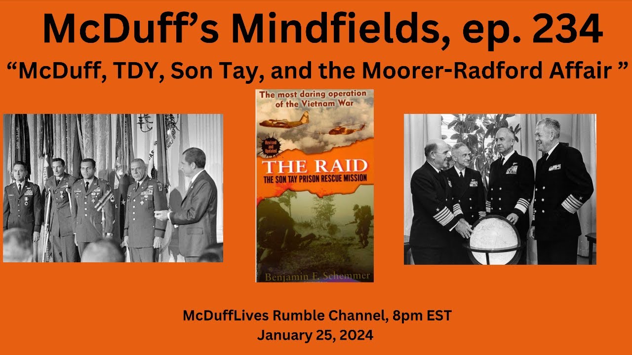 McDuff's Mindfields, ep. 234: "McDuff, TDY, Son Tay, and the Mooroer ...