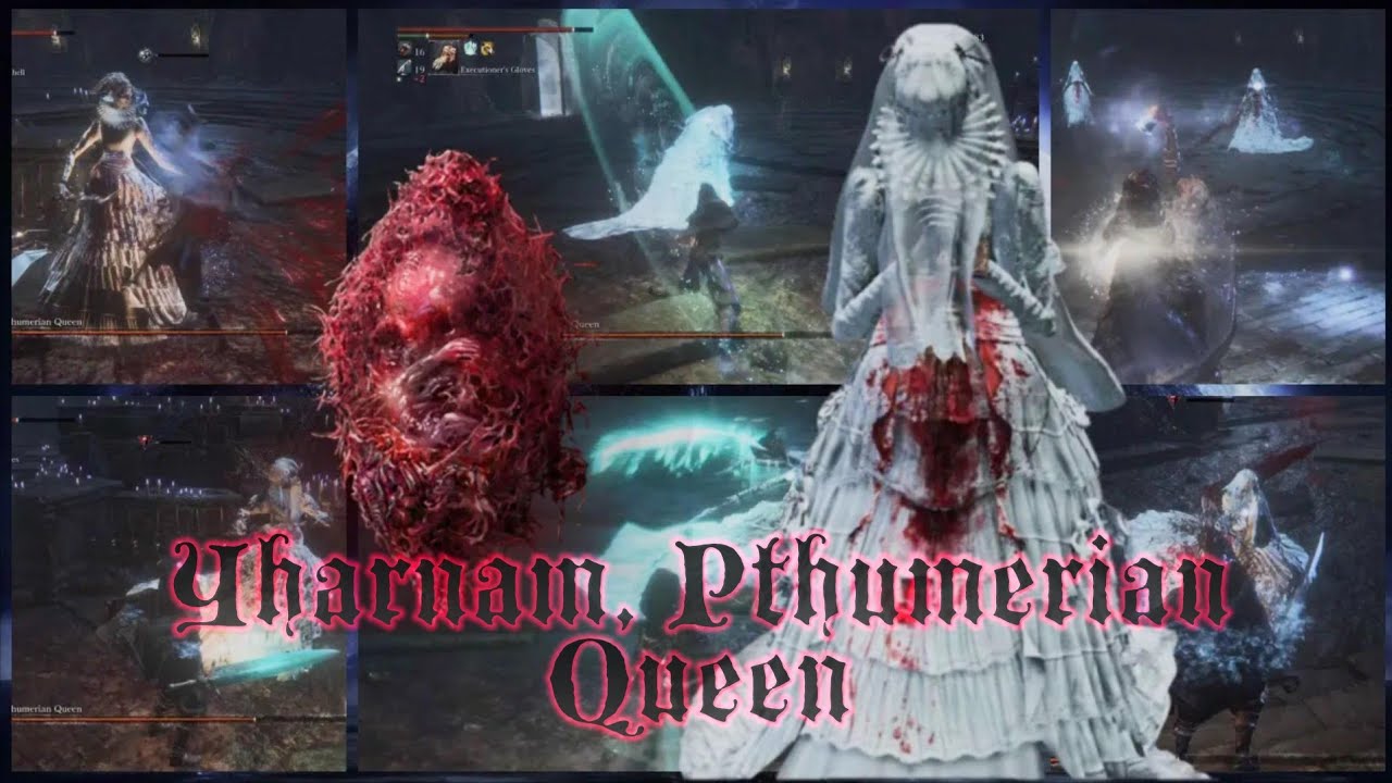 Bloodborne - Yharnam Pthumerian Queen Boss Fight For Yharnam Stone ...