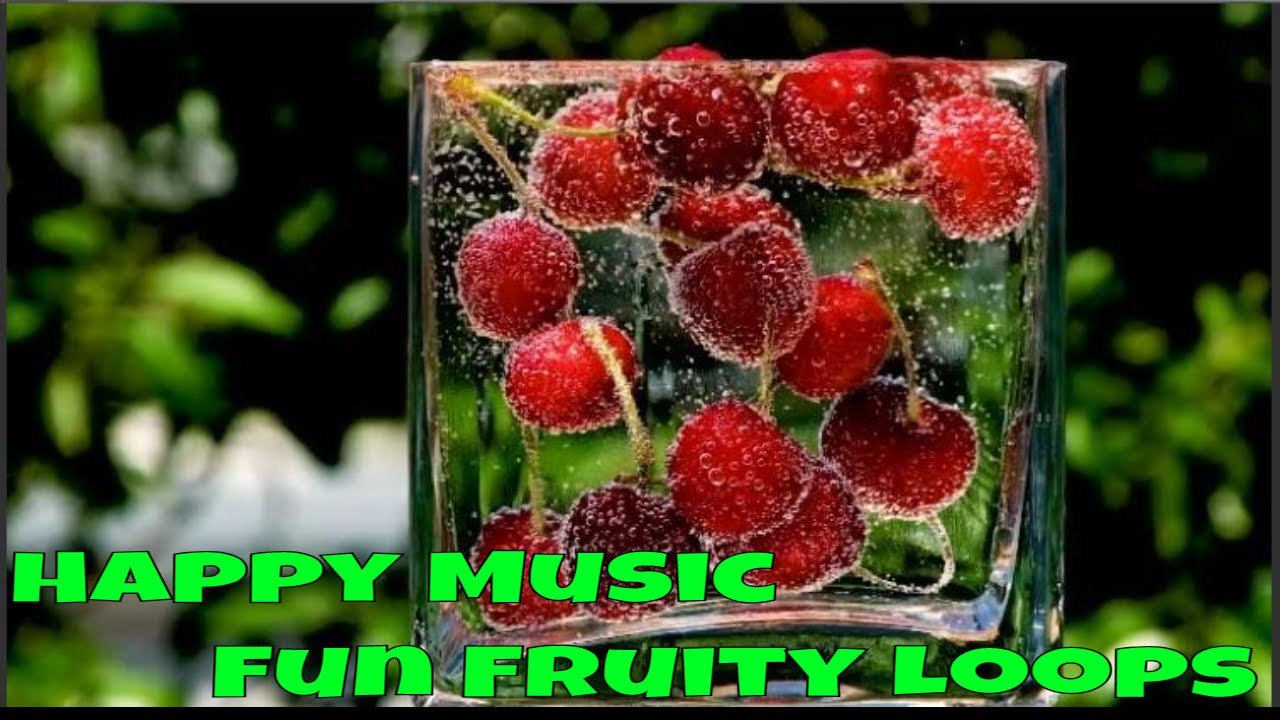 Relaxing Happy Music - Fun Fruity Loop - YouTube