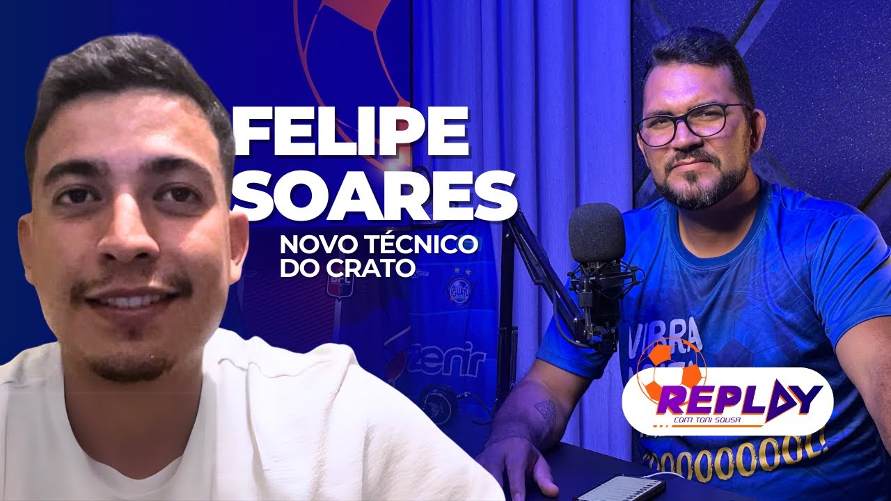 Felipe Soares, Novo técnico do Crato, no Replay com Toni Sousa - YouTube