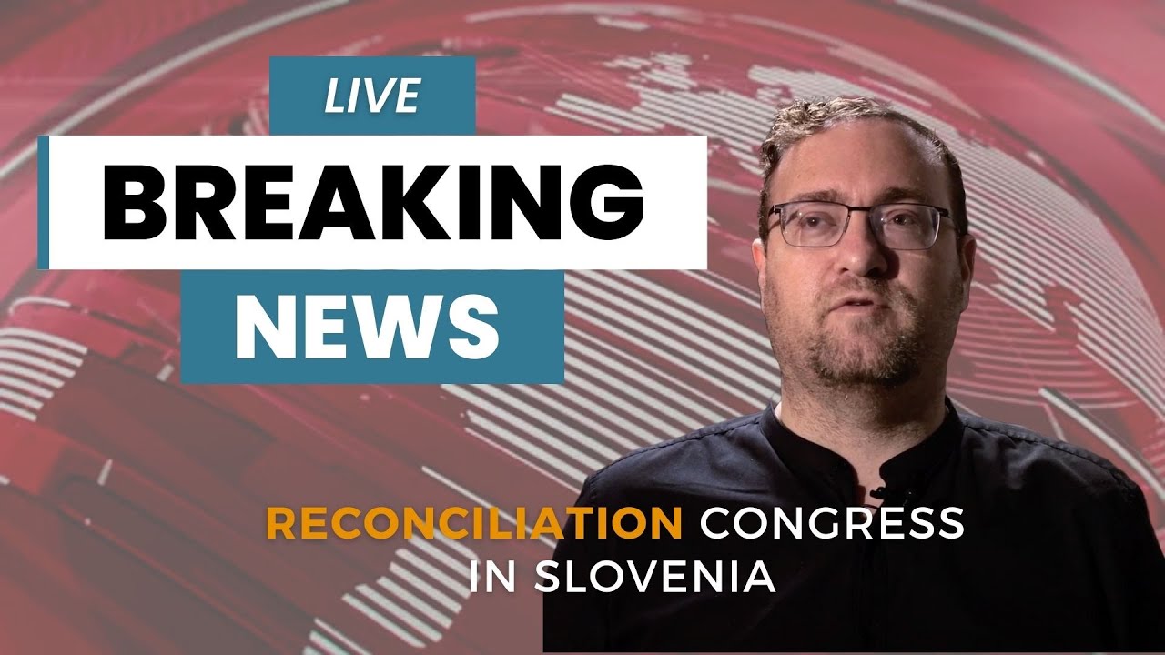 Netivyah news: Reconciliation Congress in Slovenia on May 13th - YouTube