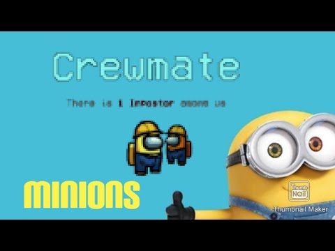 ME AND MY FRIEND ARE BEING MINIONS FUNNY VIDEO MUST WATCH (AMONG US ...
