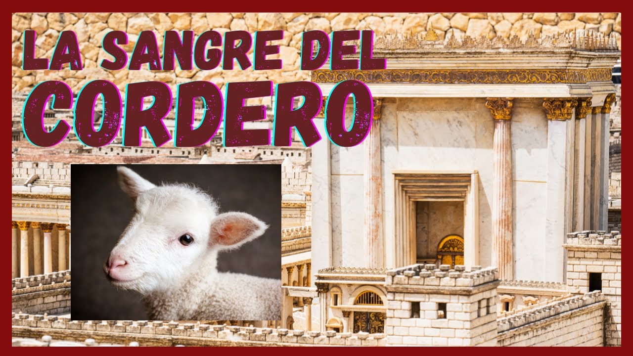 ES EL CORDERO DE DIOS “ ! LA SANGRE DEL SACRIFICIO EN LA CELEBRACIÓN DE LA PASCUA / PESAJ - YouTube