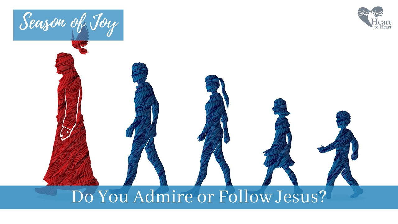 Do You Admire or Follow Jesus? - Season of Joy | John 10:22-30 by Fr ...