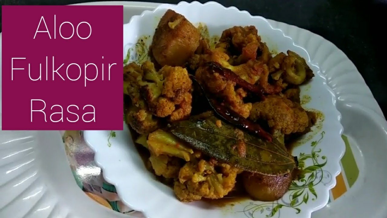 Alu Fulkopi Rasa | Niramish Fulkopi Alu'r Rosa | Swapna'r kitchen ...
