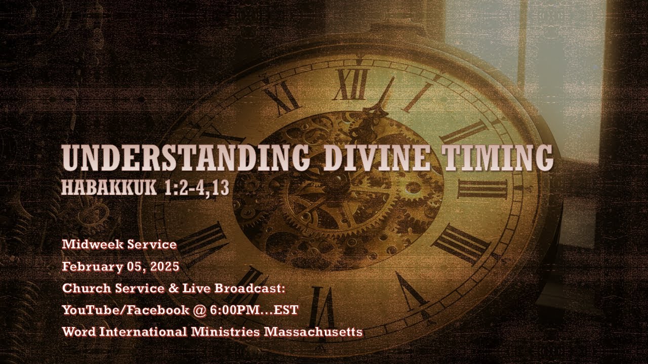 Midweek Service: "Understanding Divine Timing" - YouTube