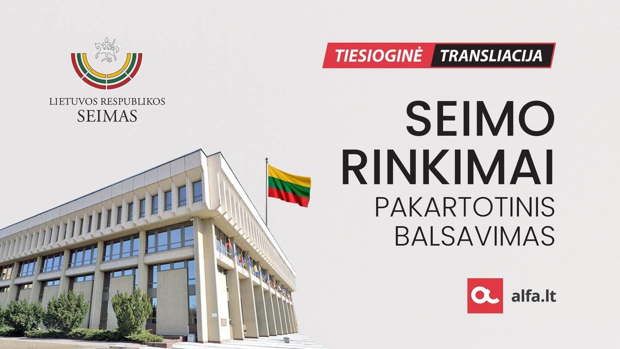 Lietuvos Seimo rinkimai 2024. Pakartotinis balsavimas - YouTube