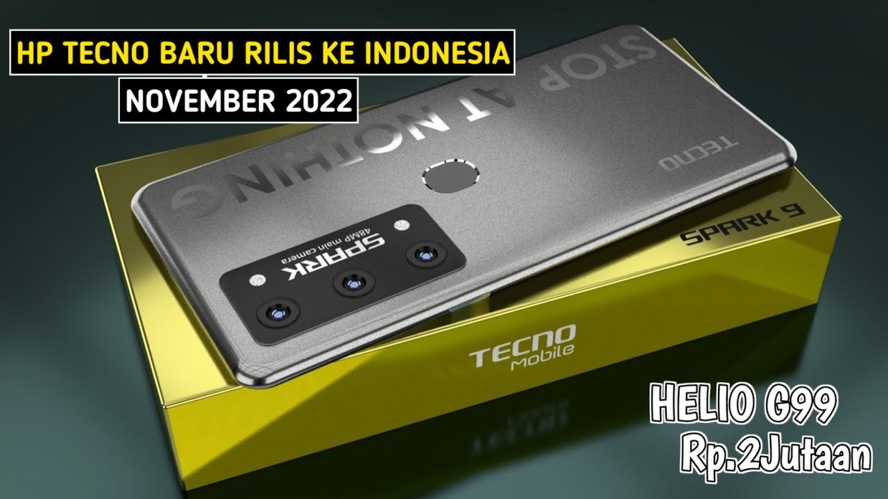 8 HP TECNO TERBARU RESMI MASUK KE INDONESIA NOVEMBER 2022 - YouTube