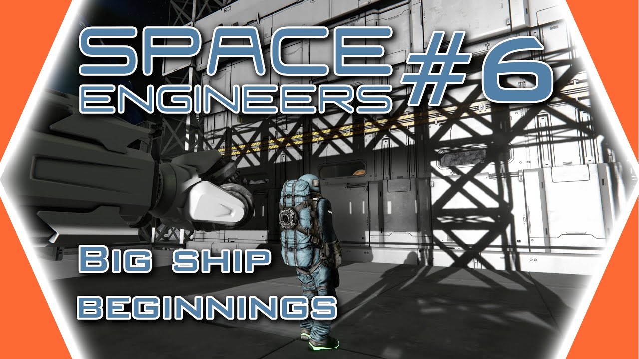 Let's start building the big ship - Space Engineers, Episode 6 - YouTube