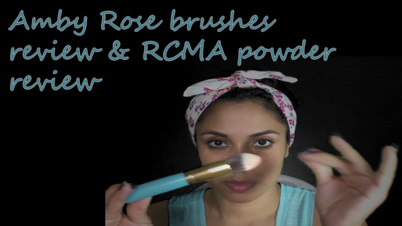 Amby Rose brushes review & RCMA powder review - YouTube
