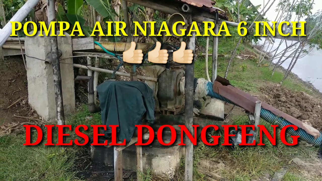 DESEL DONGFENG POMPA AIR NIAGARA 6 INCH - YouTube