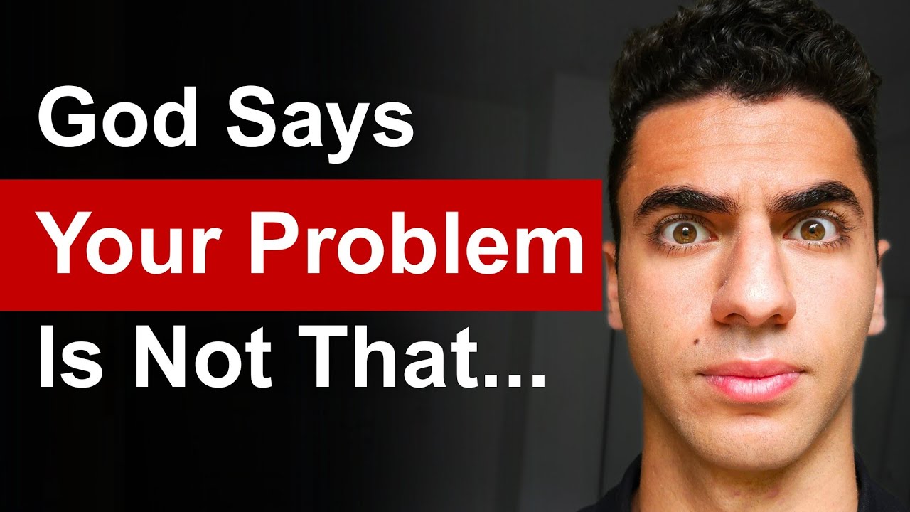 God Says: THIS Is Your True Problem… (Not What You Think...) - YouTube