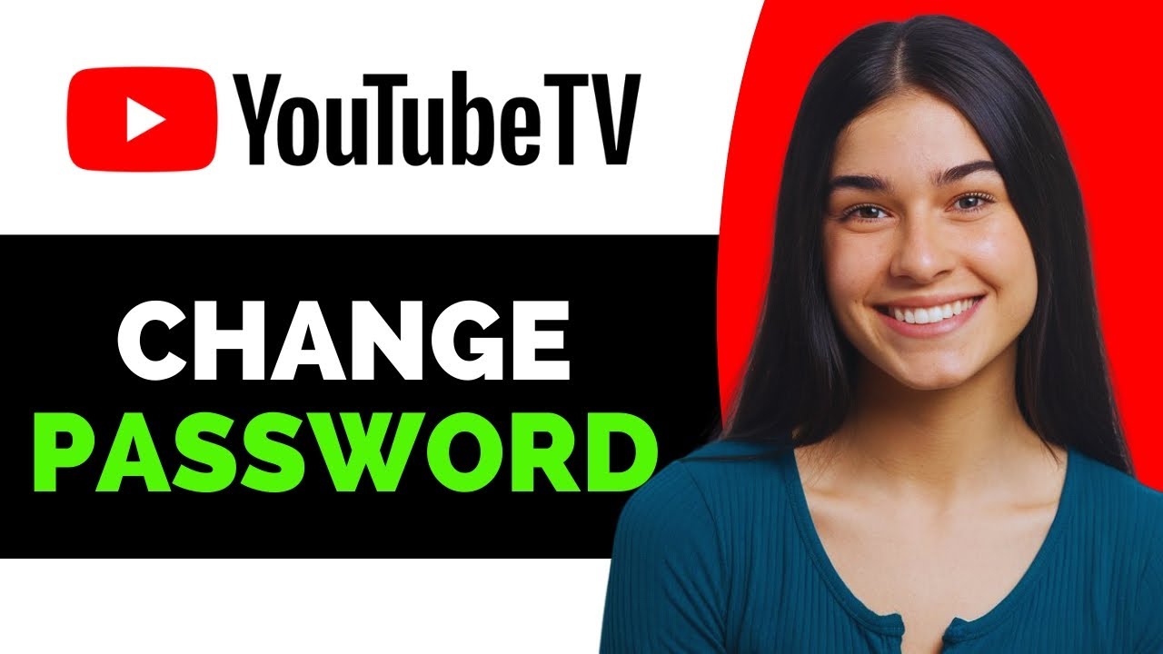 How to Change Your YouTube TV Password - Full Guide - YouTube