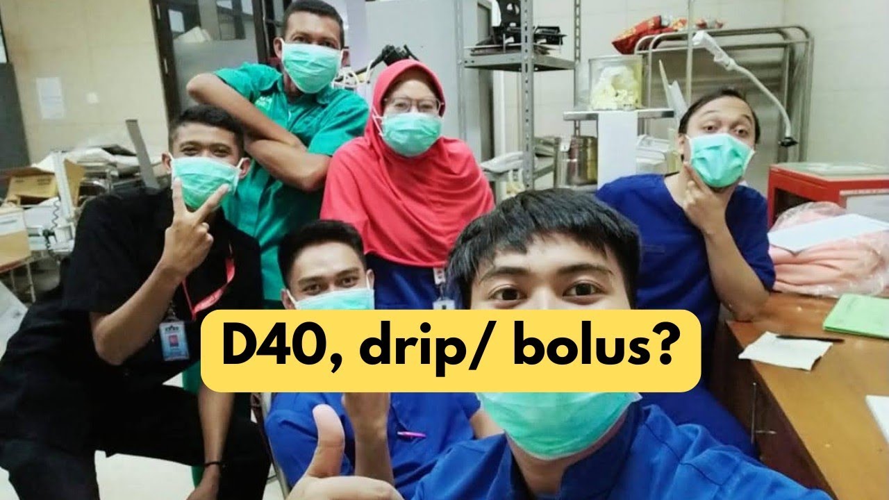 D40 drip atau bolus iv? - YouTube