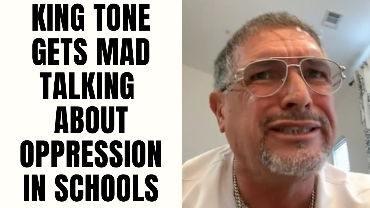 King Tone Gets MAD Talking About Oppression In Schools [Part 4] - YouTube