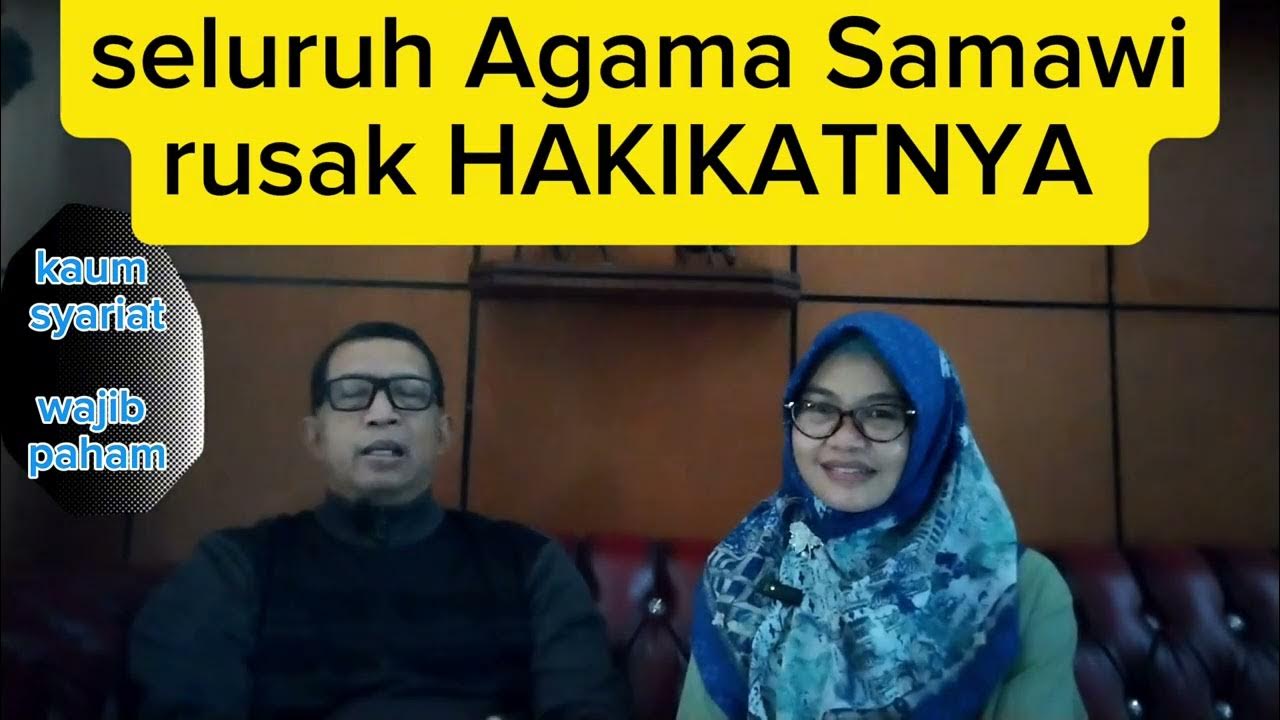 Seluruh Agama Samawi Rusak HAKIKATNYA - YouTube