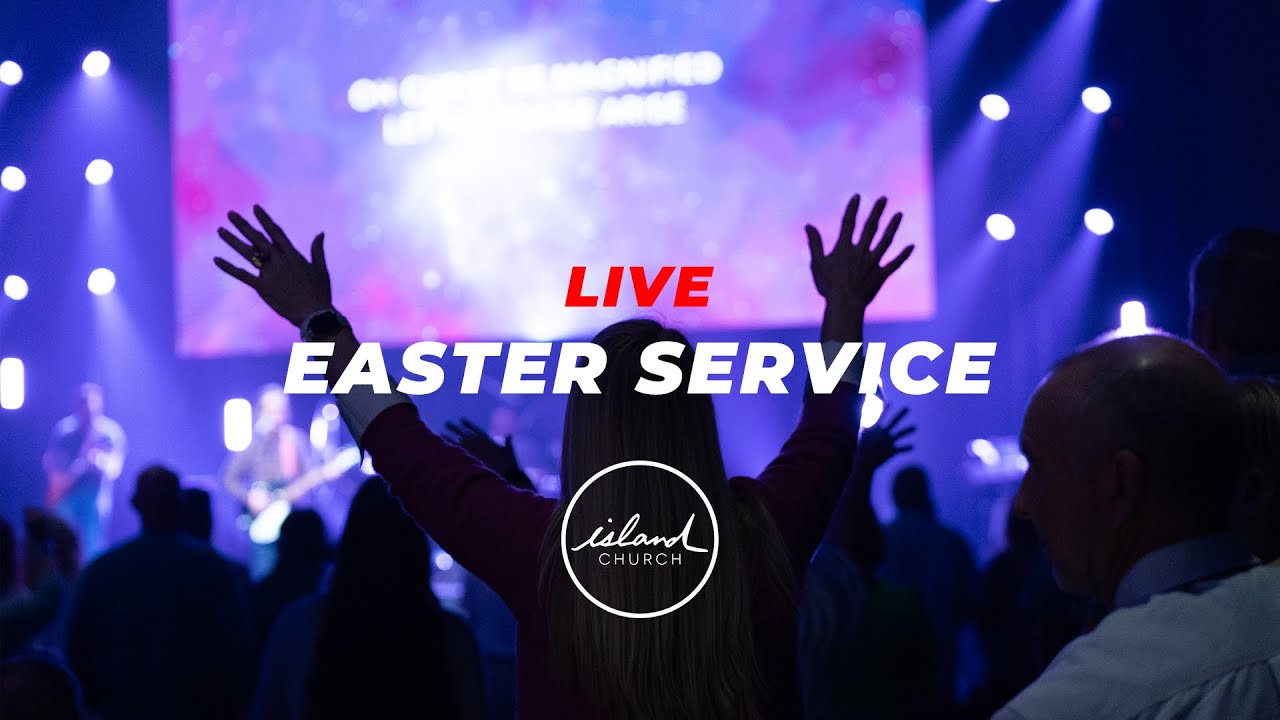 LIVE - Easter at The island Church - YouTube