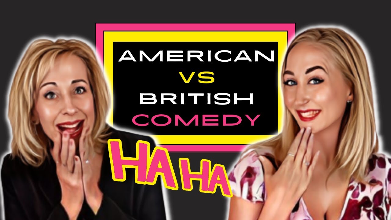 American Humor Vs British Humor