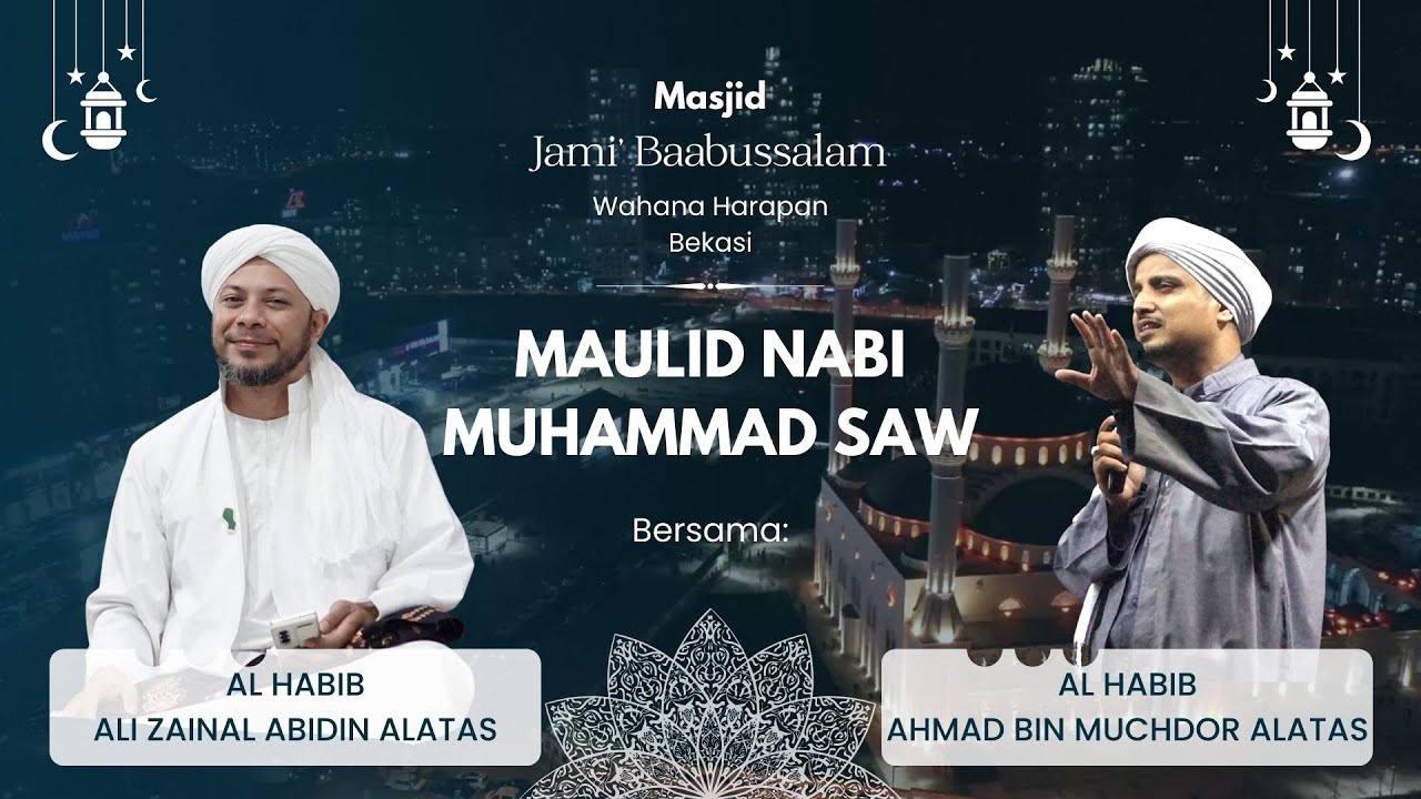 MAULID NABI MUHAMMAD SAW | BERSAMA HABIB ALI ZAINAL ABIDIN ALATAS ...