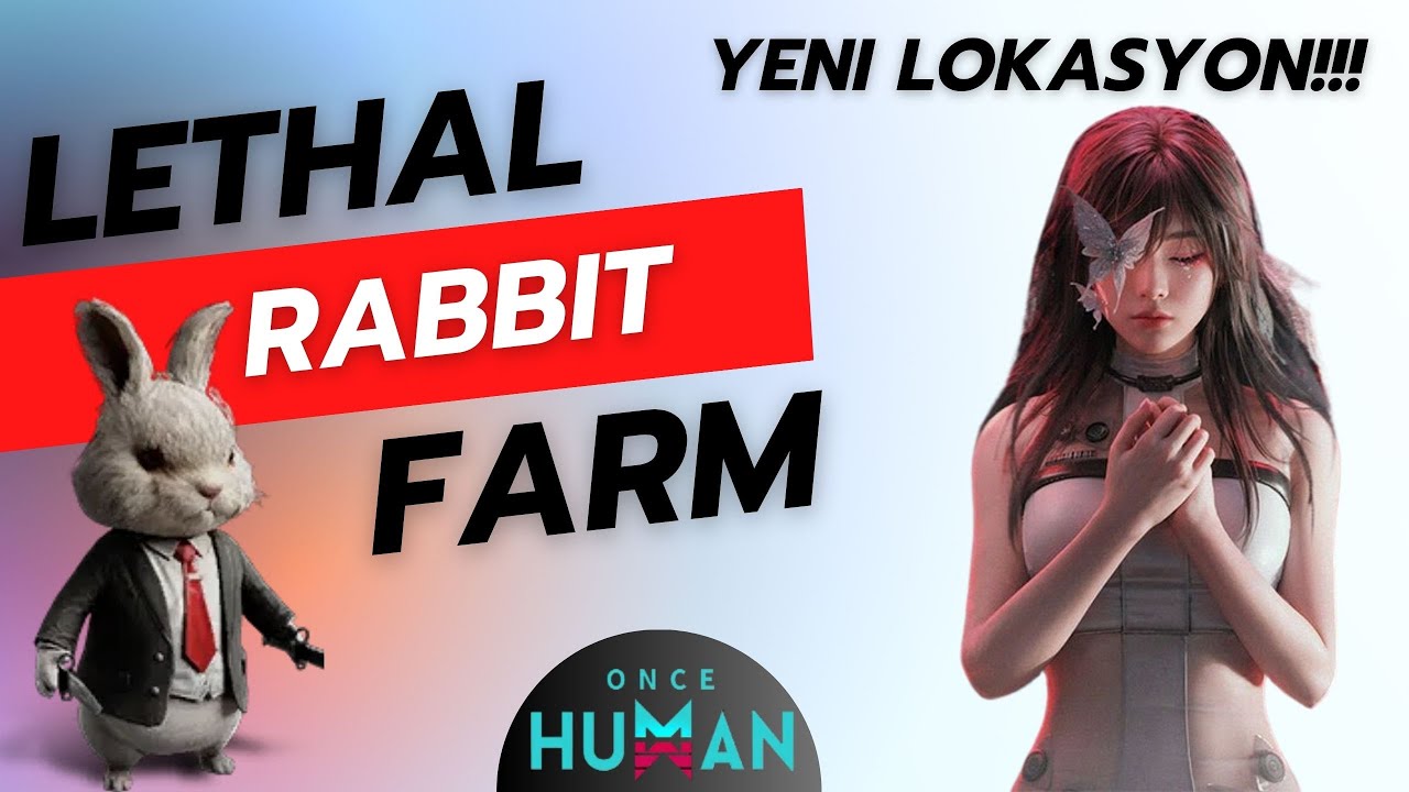 Once Human Lethal Rabbit Türkçe / Securement Silo Sigma Hard - YouTube