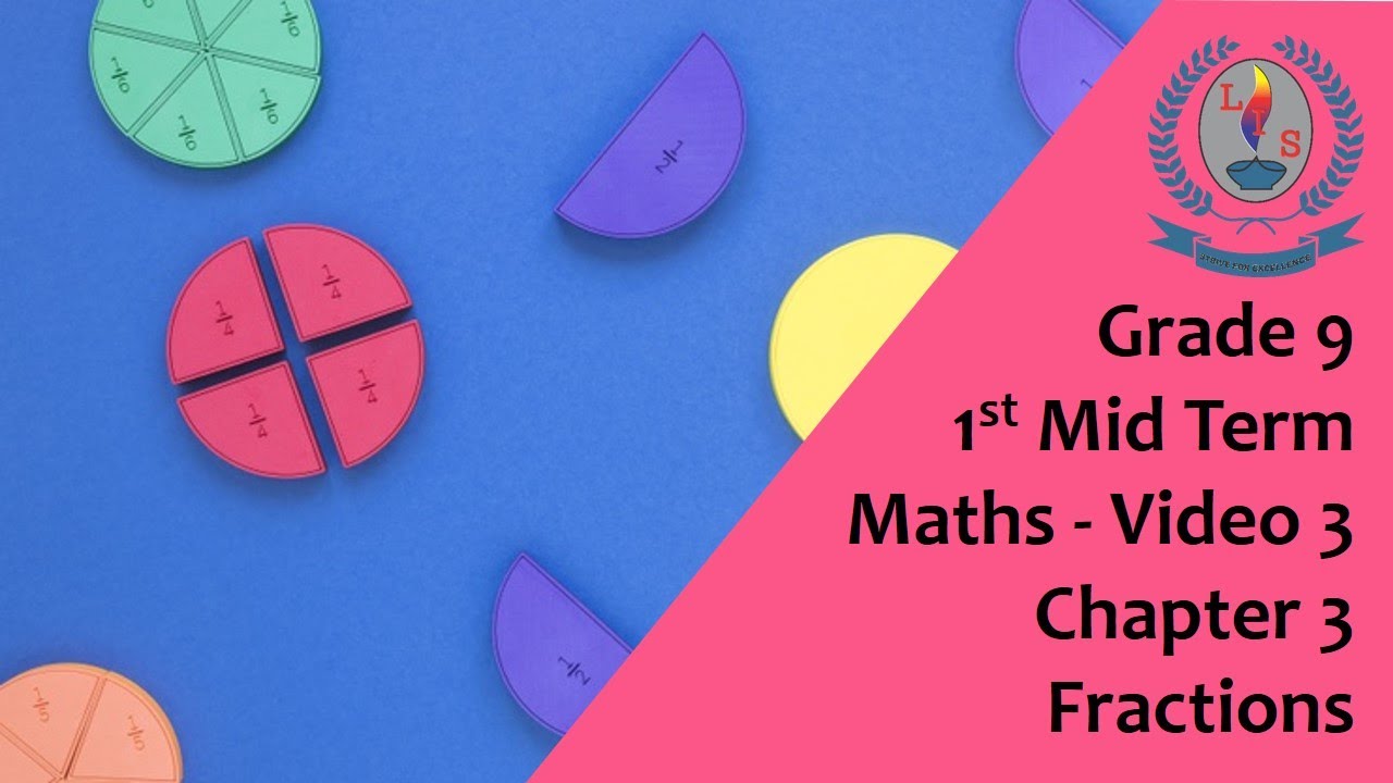 Grade 9 - 1st Mid Term - Maths - Video 3 - Chapter 3 - Fractions - YouTube
