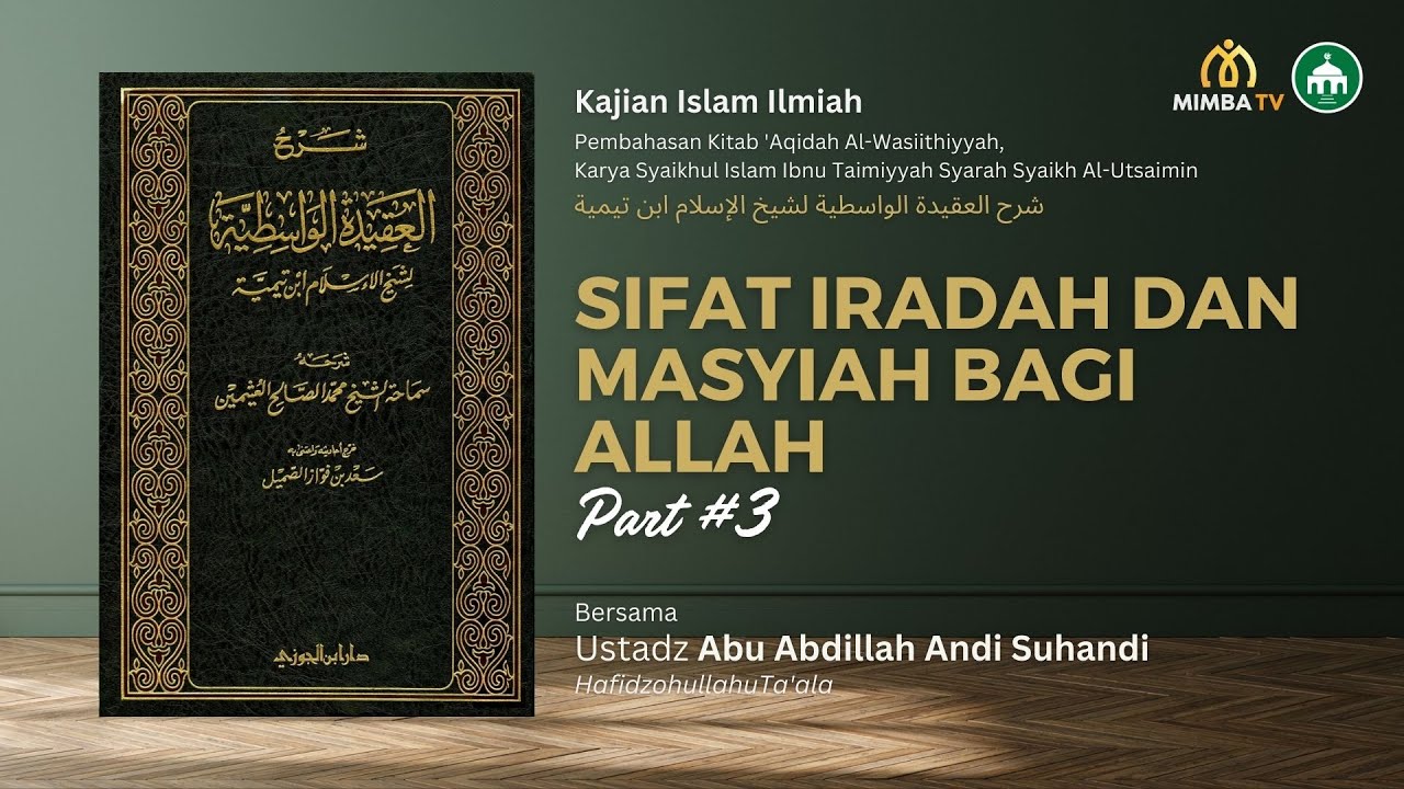 43. SIFAT IRADAH DAN MASYIAH BAGI ALLAH #3 USTADZ ABU ABDILLAH ANDI ...