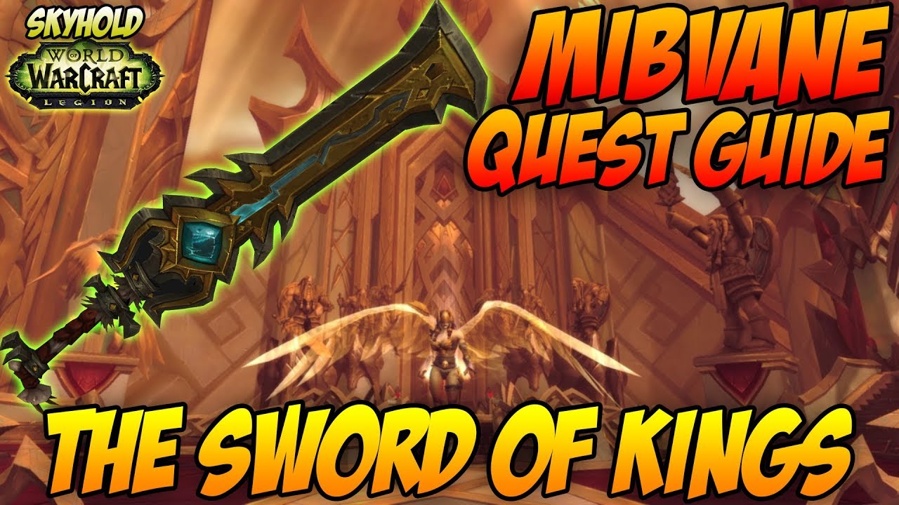 The Sword of Kings - WoW Legion Quest Guide (Arms Warrior Artifact ...