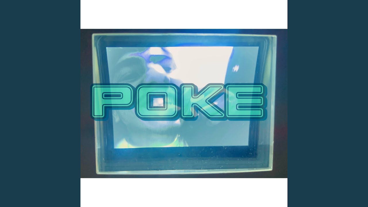POKE - YouTube