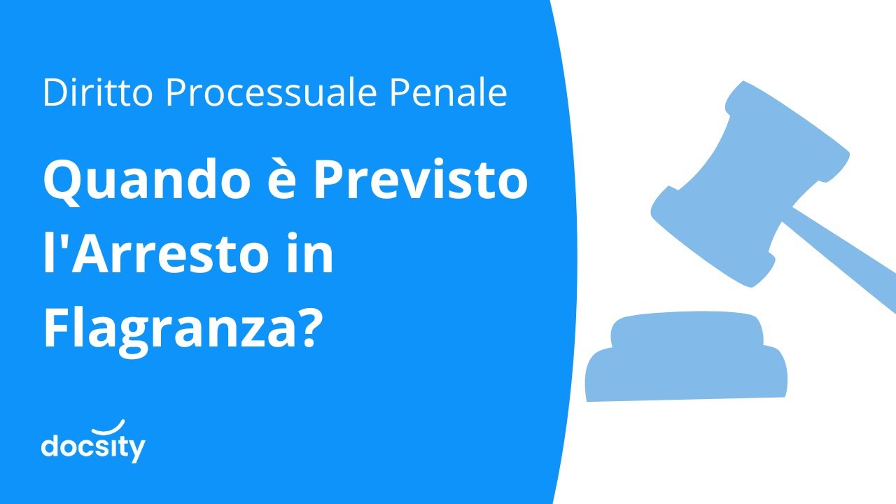 Quando è Previsto l'Arresto in Flagranza? - YouTube