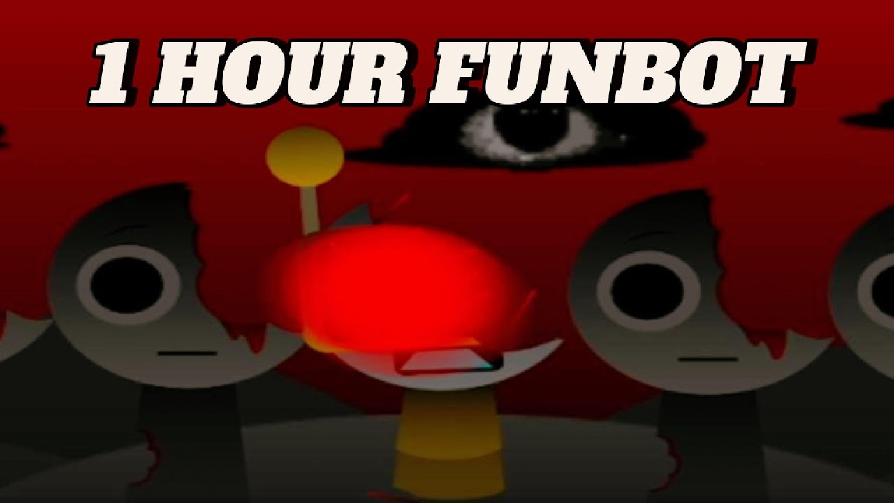 Sprunki Funbot Brud Treatment Sound 1 hour | Horror Mod Full Video ...