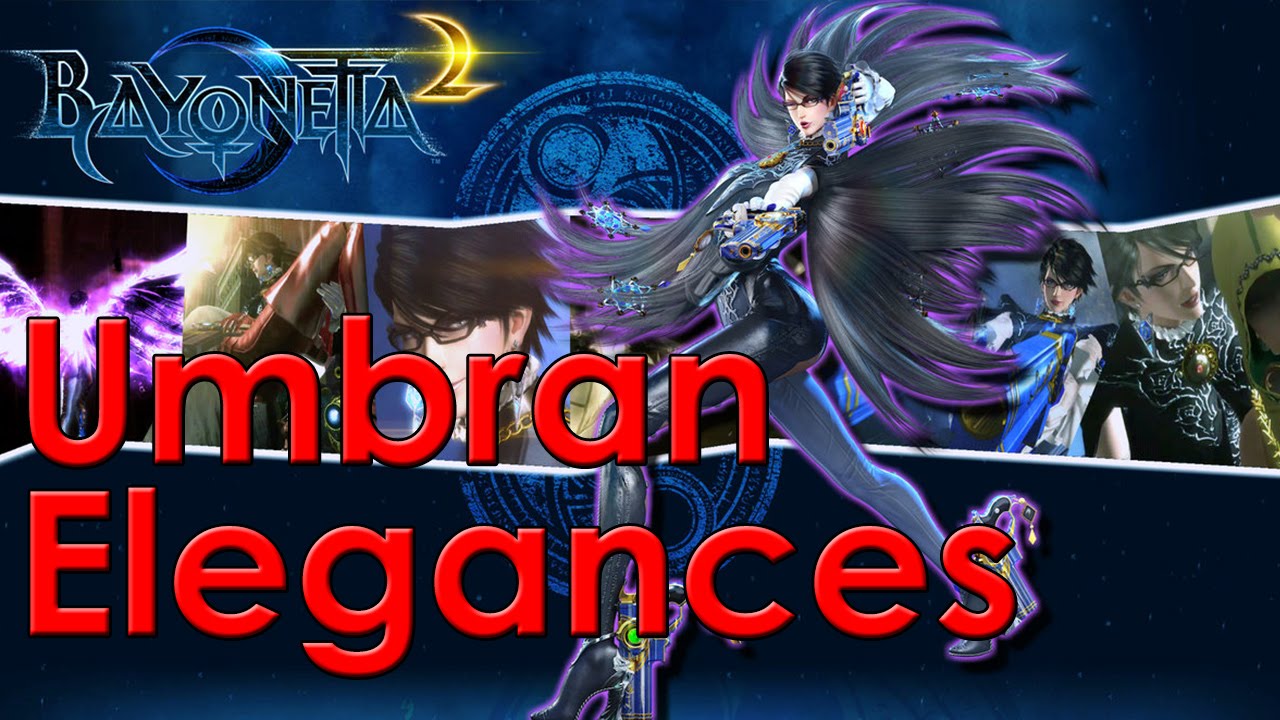 Bayonetta 2 - All Umbran Elegances - YouTube