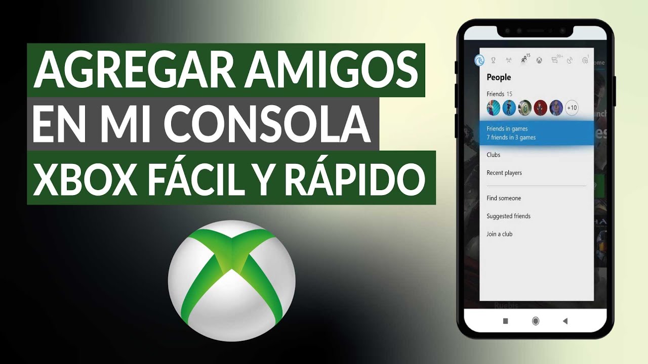 ¿Cómo agregar amigos en mi consola XBOX de manera fácil y rápida? - YouTube