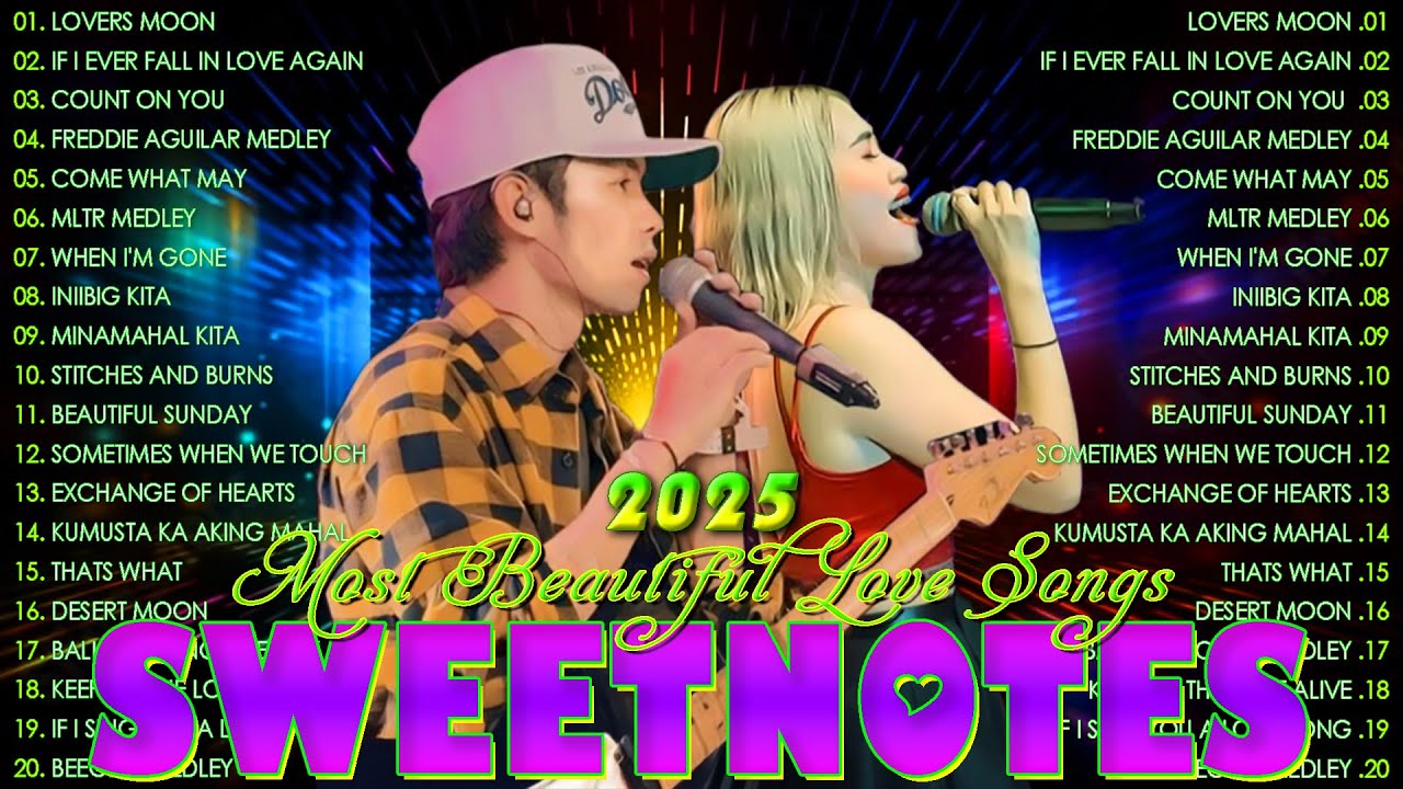 Sweetnotes Nonstop Playlist 2025 💥 Sweetnotes Bagong OPM Love Songs ...