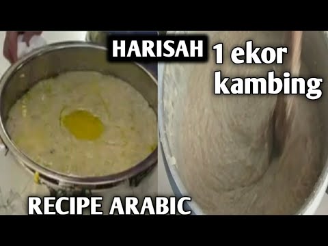CARA MEMBUAT HARISAH MAKANAN SPESIAL ARAB || 1 EKOR KAMBING ENAK DAN ...