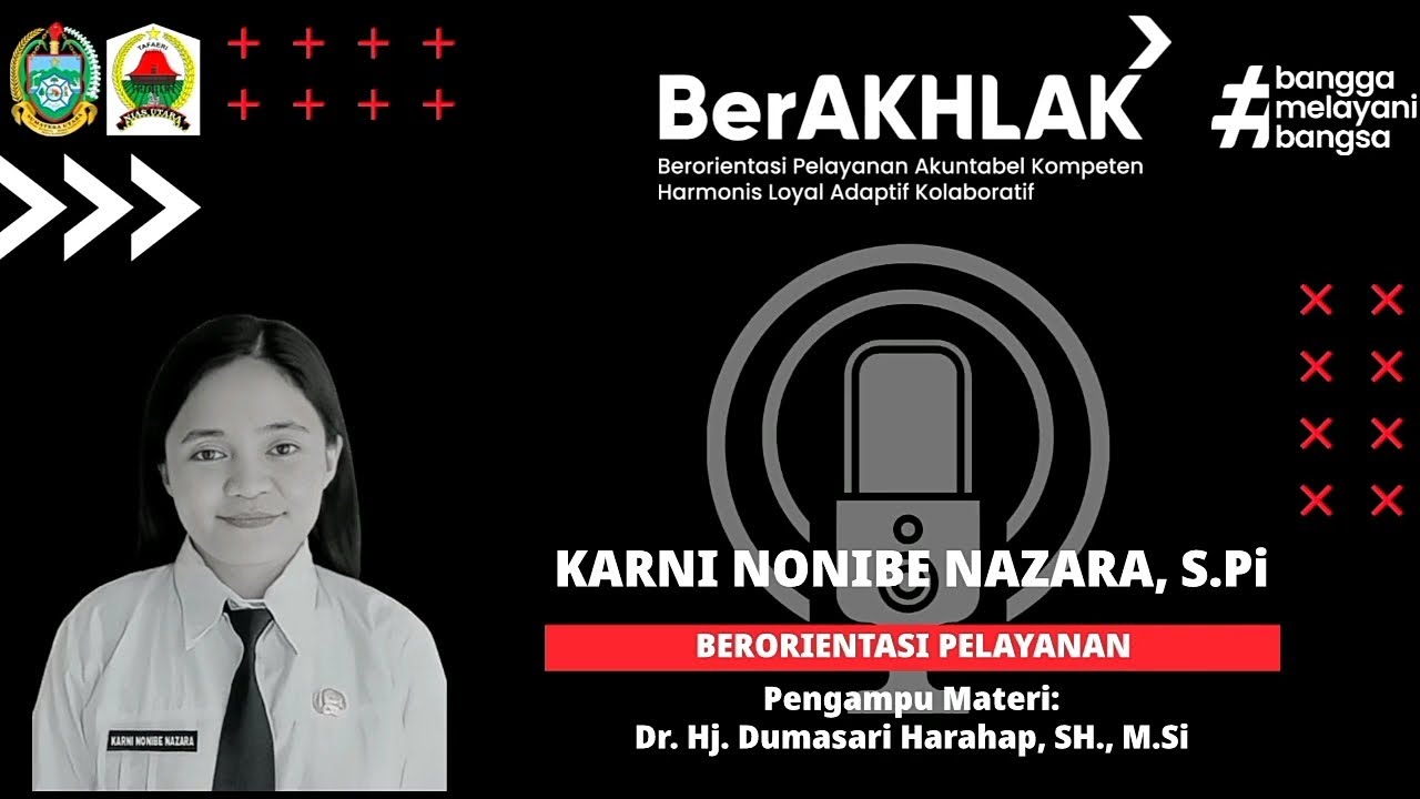 LATSAR CPNS 2022 | BERORIENTASI PELAYANAN | LIII/01/08/KARNI NONIBE ...