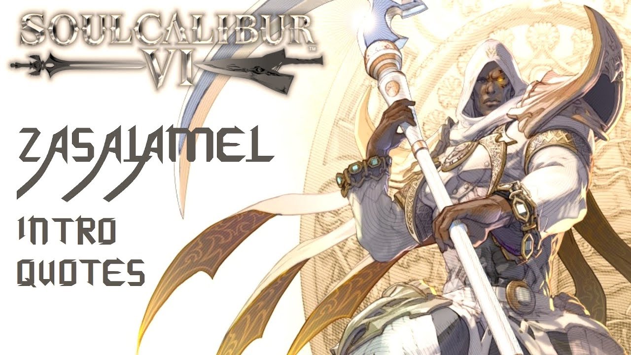 SOULCALIBUR VI - ALL ZASALAMEL INTRO & QUOTES WITH MOST CHARACTERS ...