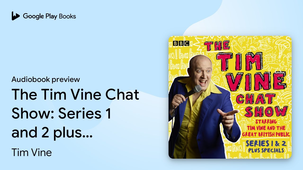The Tim Vine Chat Show: Series 1 and 2 plus… by Tim Vine · Audiobook ...