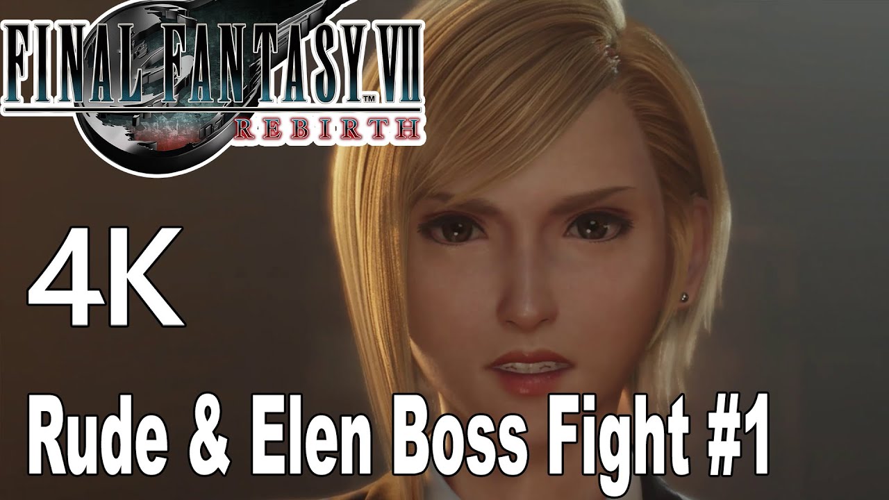 Final Fantasy 7 Rebirth Rude & Elen Boss Fight #1 4K - YouTube