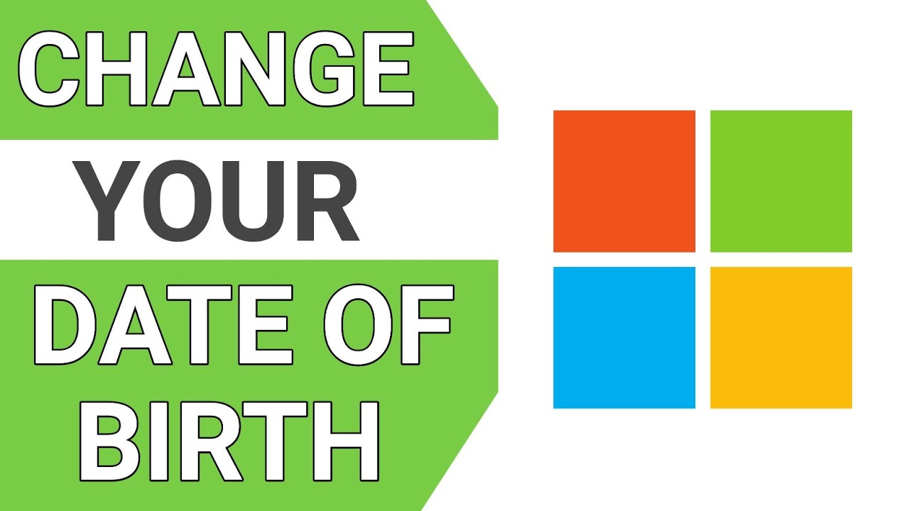 How to Change your Microsoft Account Date of Birth (Change Your Age ...