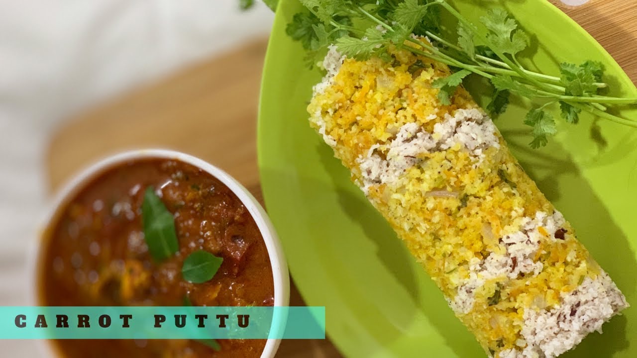 Carrot puttu| Puttu Recipe |How to make puttu - YouTube