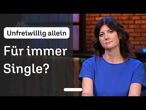 Unfreiwillig Single: Was ist, wenn ich für immer allein bleibe?