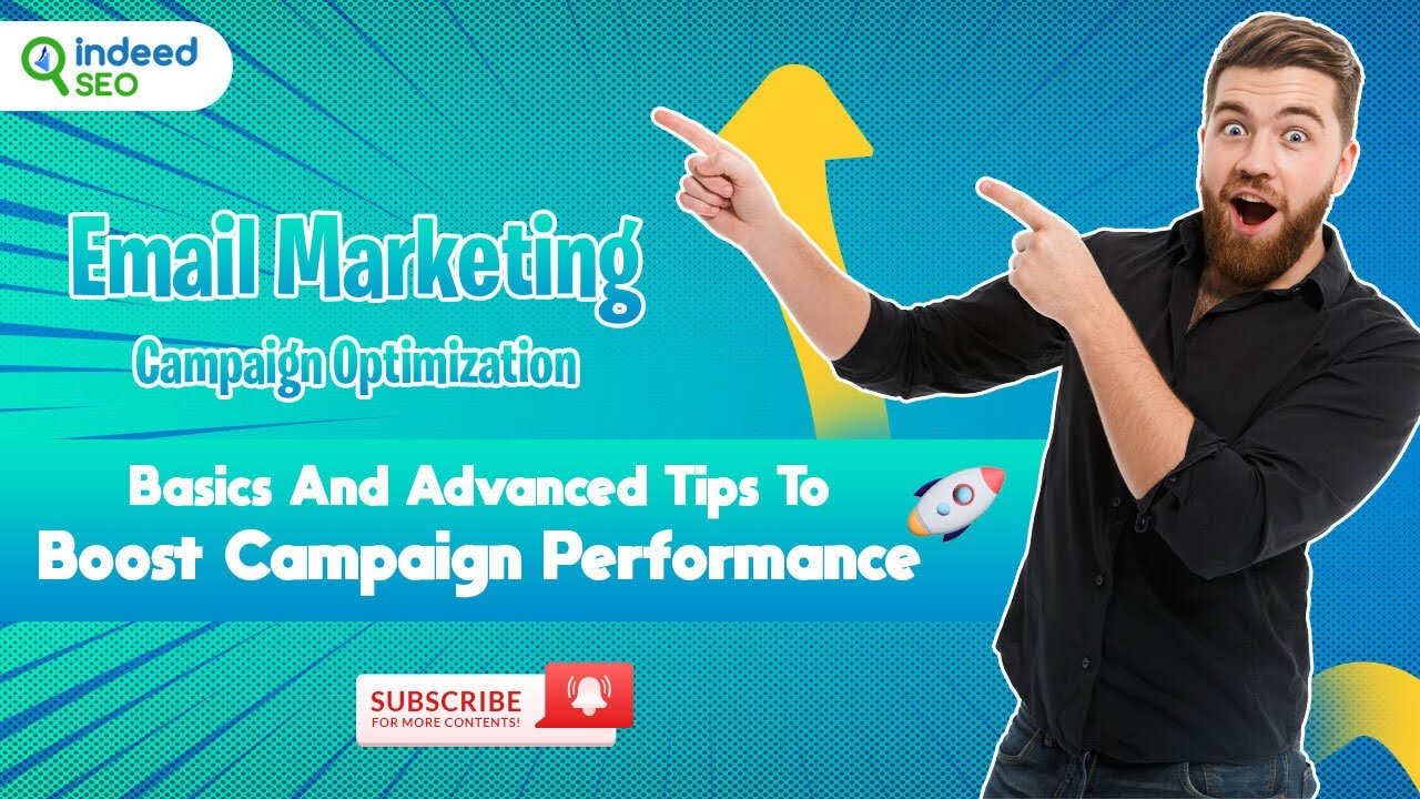 Email Marketing Campaign Optimization | Basics & Advanced Tips To Boost ...