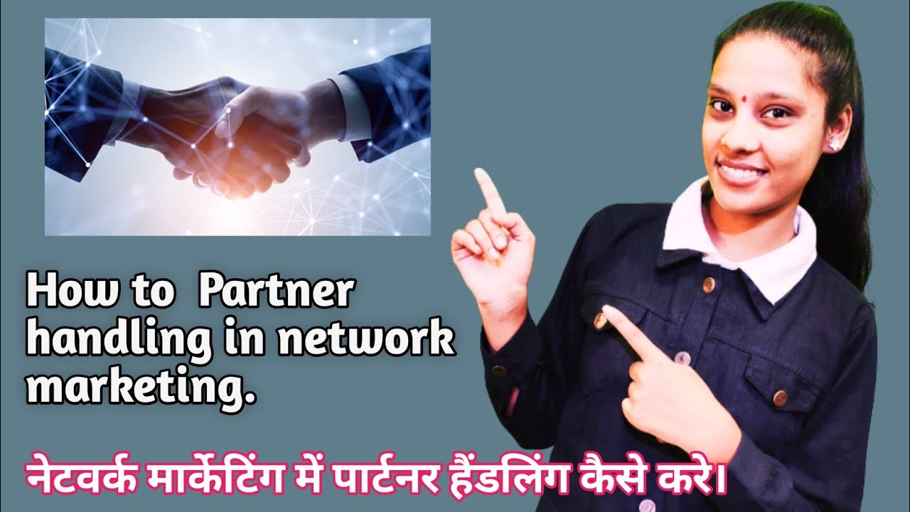 Partner handling in network marketing and Objection handling. नेटवर्क ...