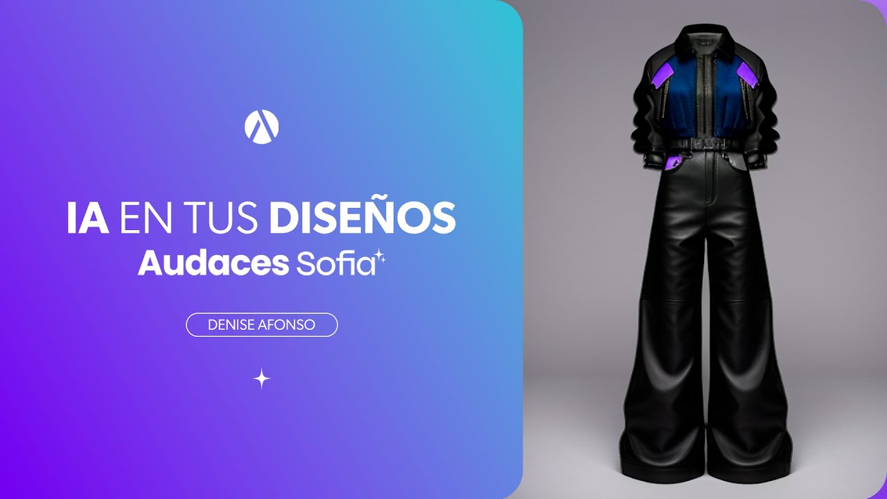 Cómo usar IA en fichas técnicas y diseño 3D de moda | Audaces Sofia en acción - YouTube